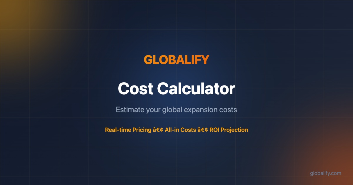 Hidden Costs Calculator - Real Expansion Costs | Globalify